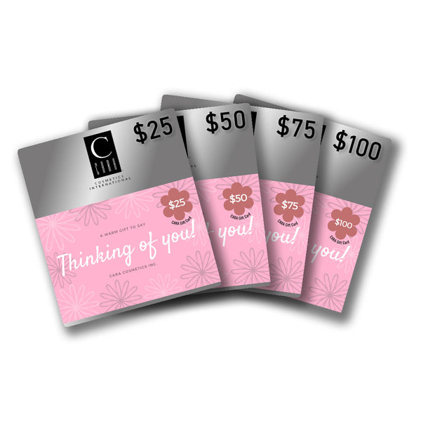 CARA Gift Card - Thinking of You - CARA Cosmetics International Inc